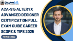 ACA-915 Alteryx Advanced Designer Certification Full Exam Guide Career ...