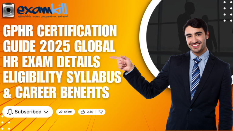 GPHR Certification Guide 2025 Global HR Exam Details Eligibility ...