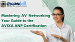 Mastering AV Networking Your Guide to the AVIXA ANP Certification ...